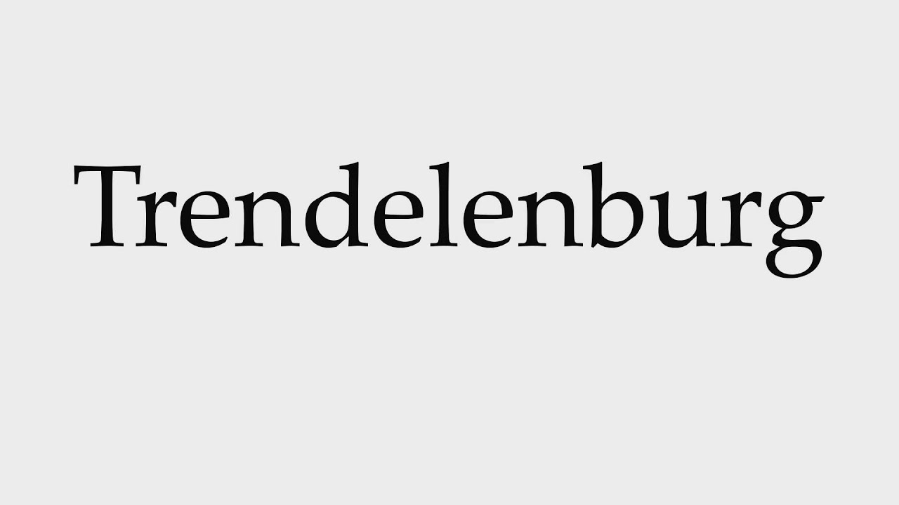 How to Pronounce Trendelenburg - YouTube