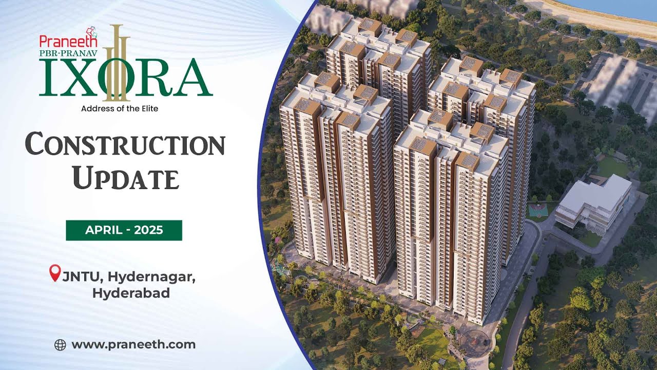 Praneeth Pranav IXORA | Site Update April'2025 | Ultra-Luxurious ...