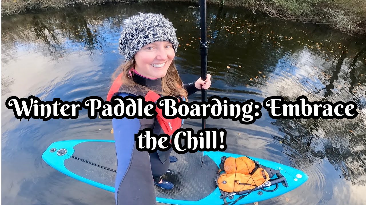 Winter Paddle boarding : Embrace the chill! Totnes weir to Dartington ...