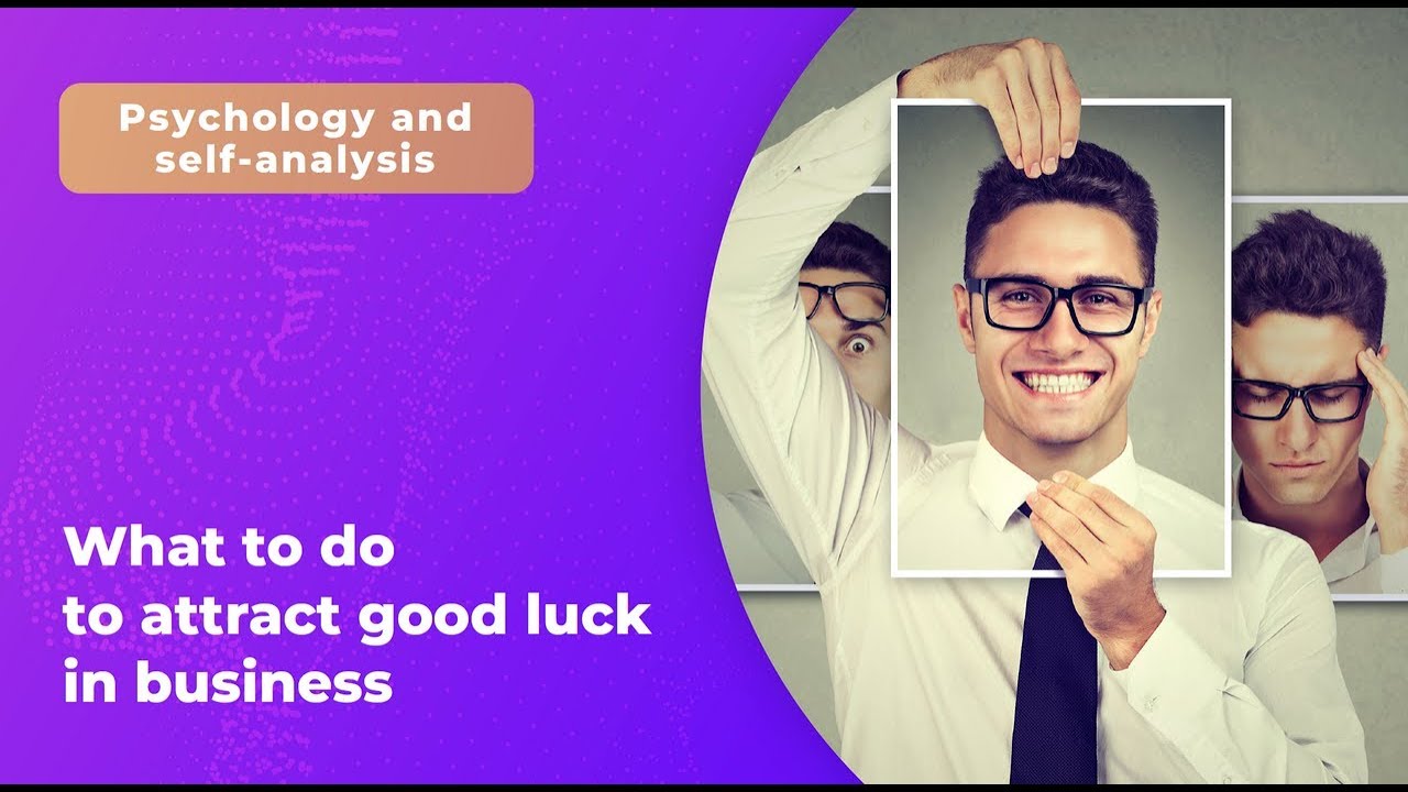 What to do to attract good luck in business - YouTube
