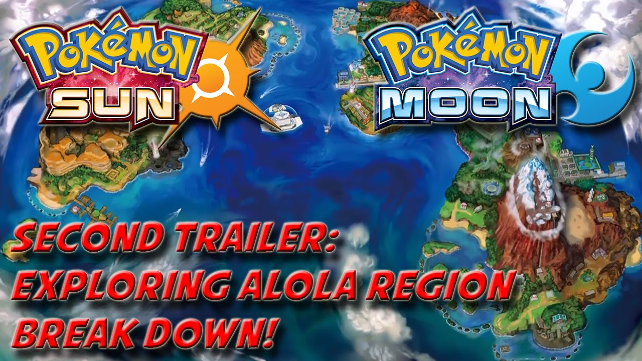 Pokémon Sun and Moon Exploring the Alola Region Trailer Breakdown ...