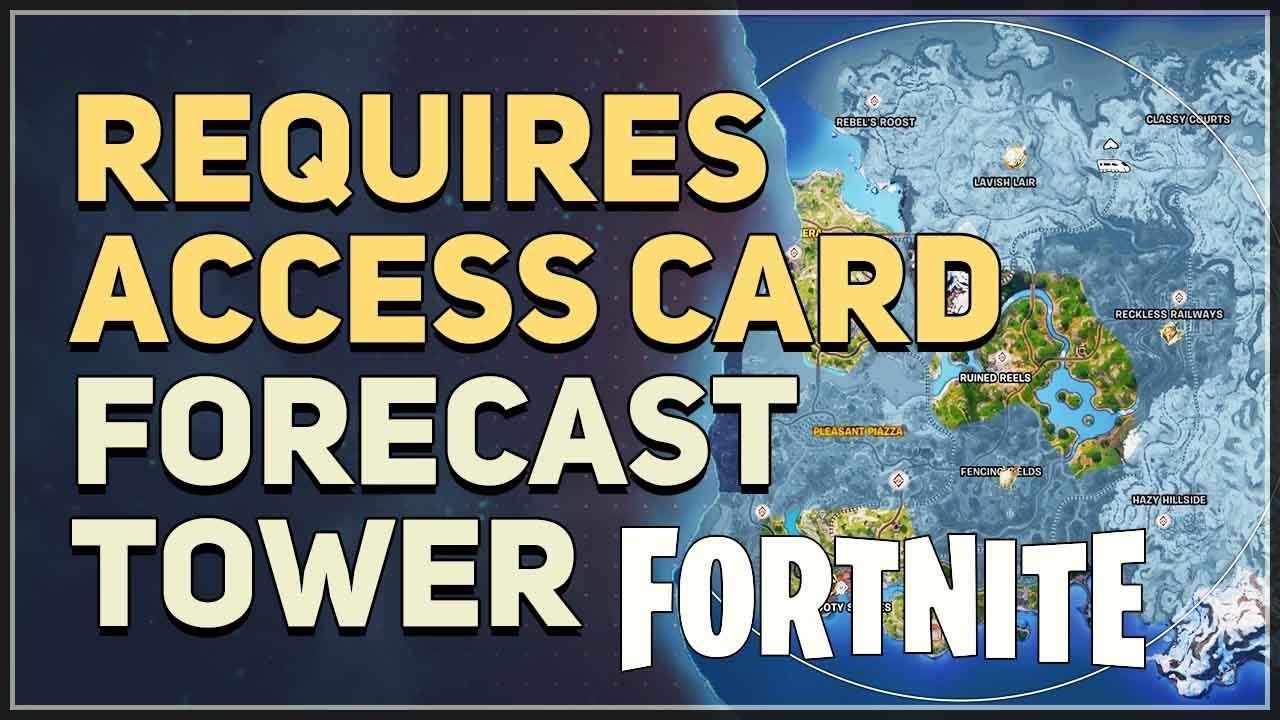Requires Access Card Fortnite Forecast - YouTube