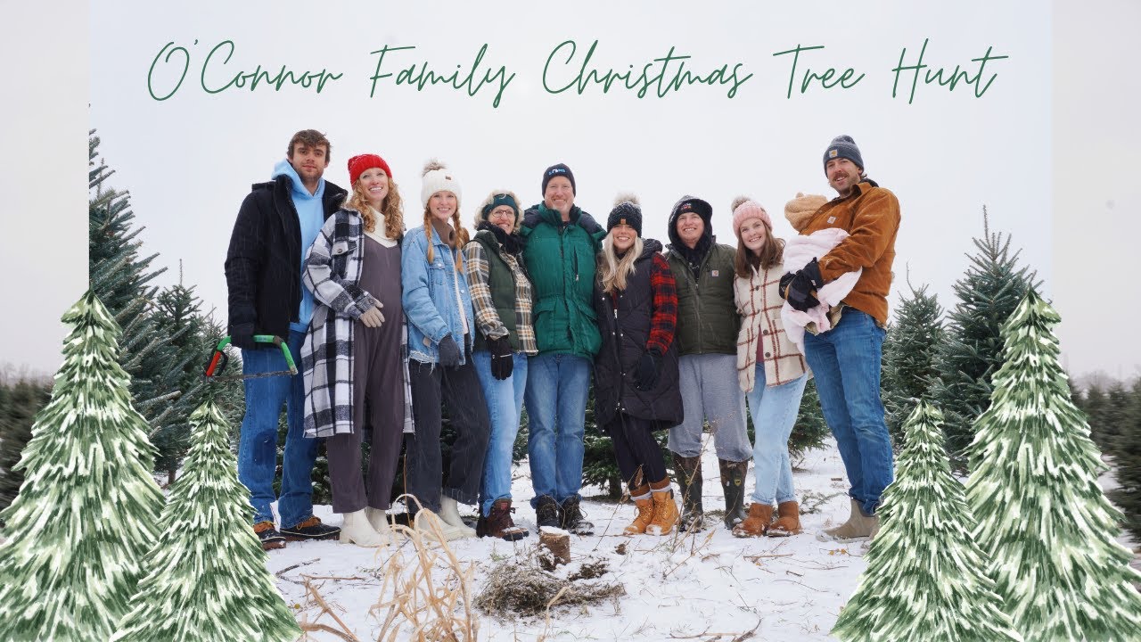 O'Connor Christmas Tree Hunting 2025 - YouTube