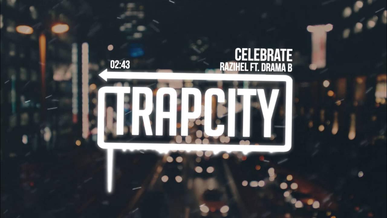 Razihel - Celebrate (ft. Drama B) - YouTube