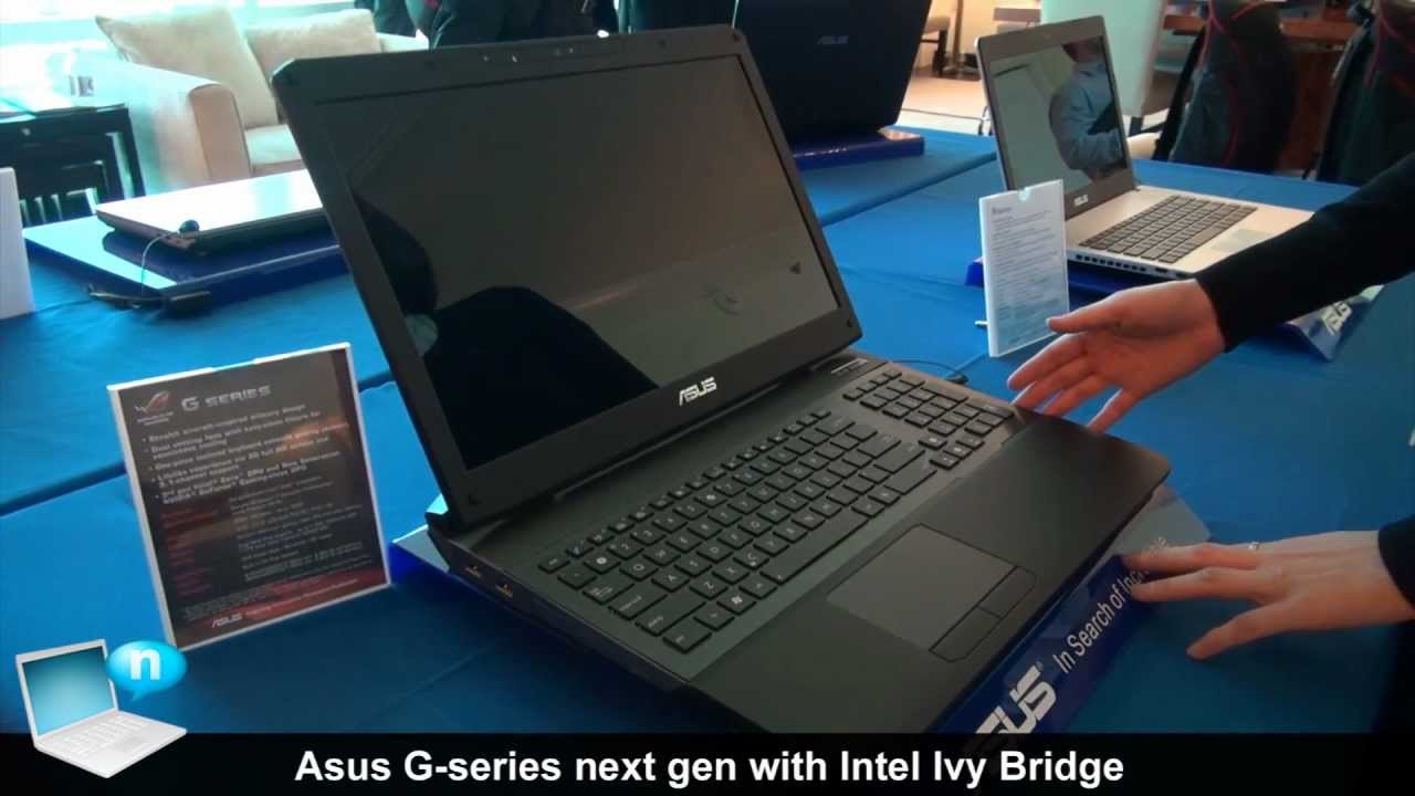 Asus G75 and Asus G55: gaming notebook with Intel Ivy Bridge - YouTube