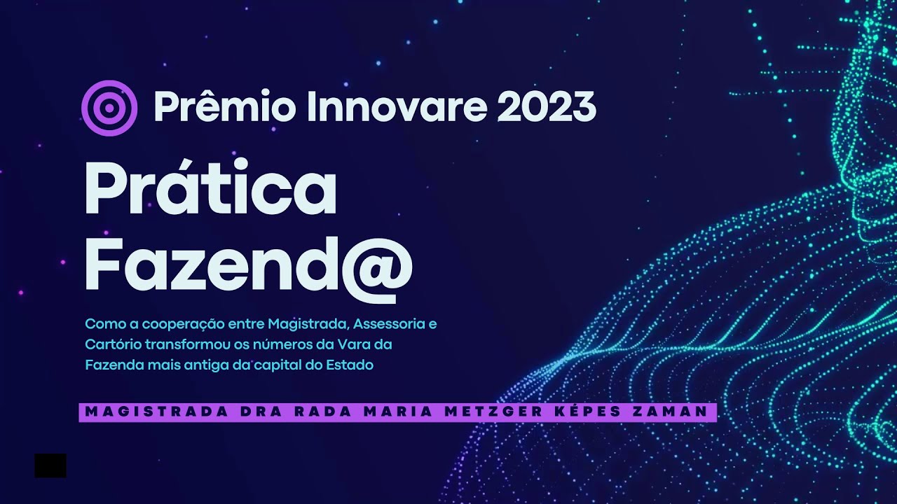 Pratica Fazenda - Inscrita no Prêmio Innovare 2023 - Gab. Dra Rada ...