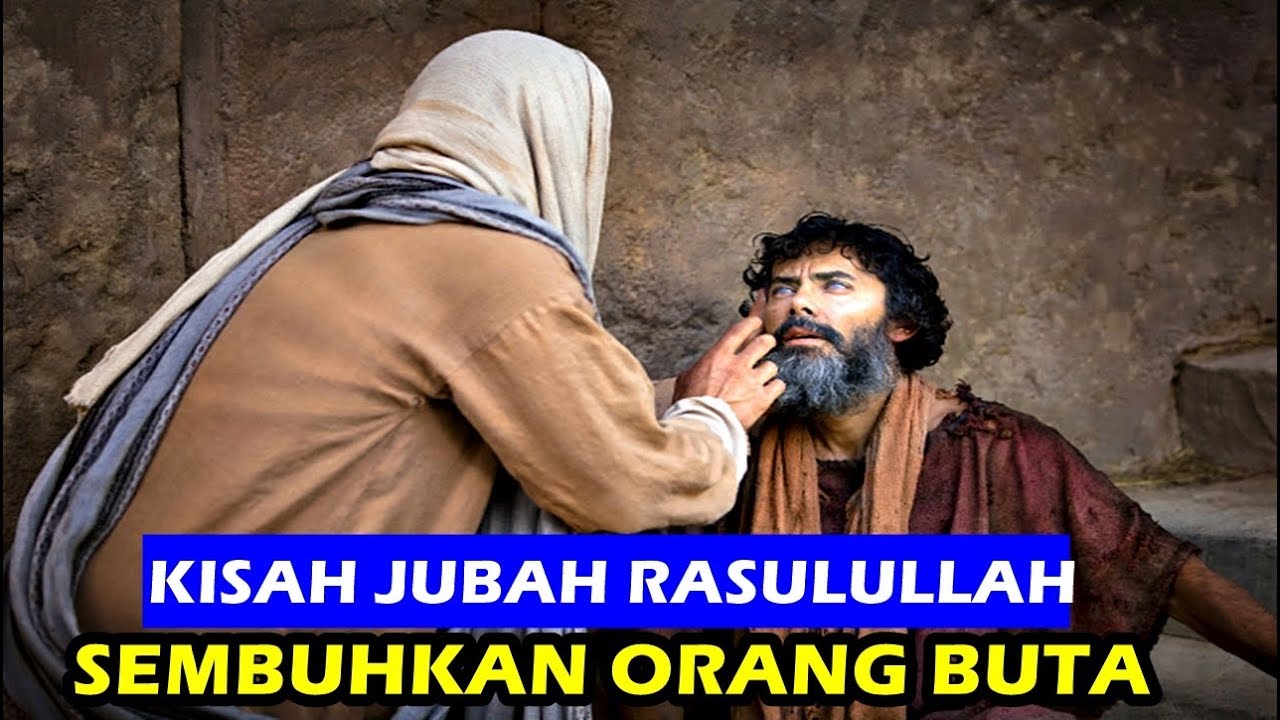 Seperti Nabi Yusuf sembuhkan kebutaan Nabi Yaqub-Kisah jubah rasulullah ...