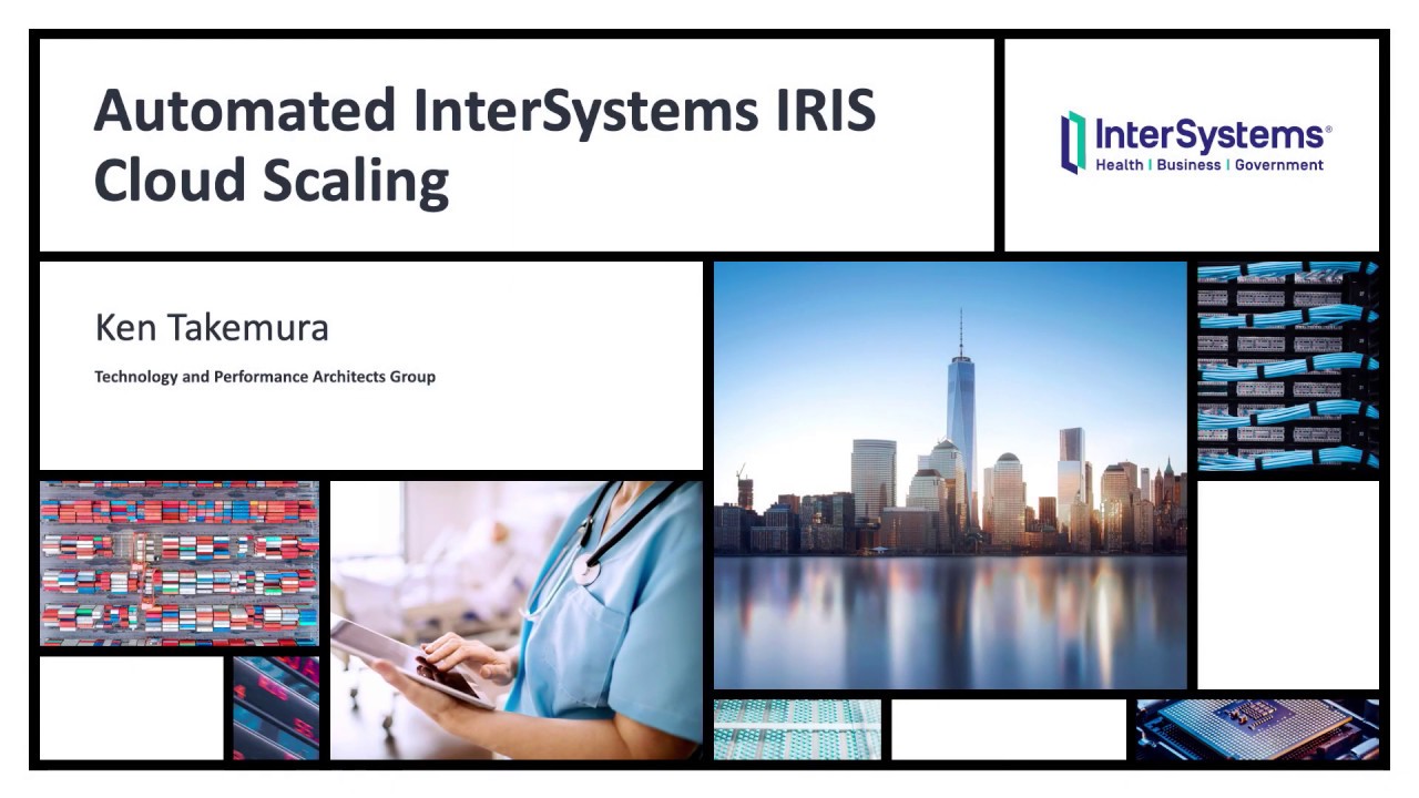 Automated InterSystems IRIS Cloud Scaling - YouTube