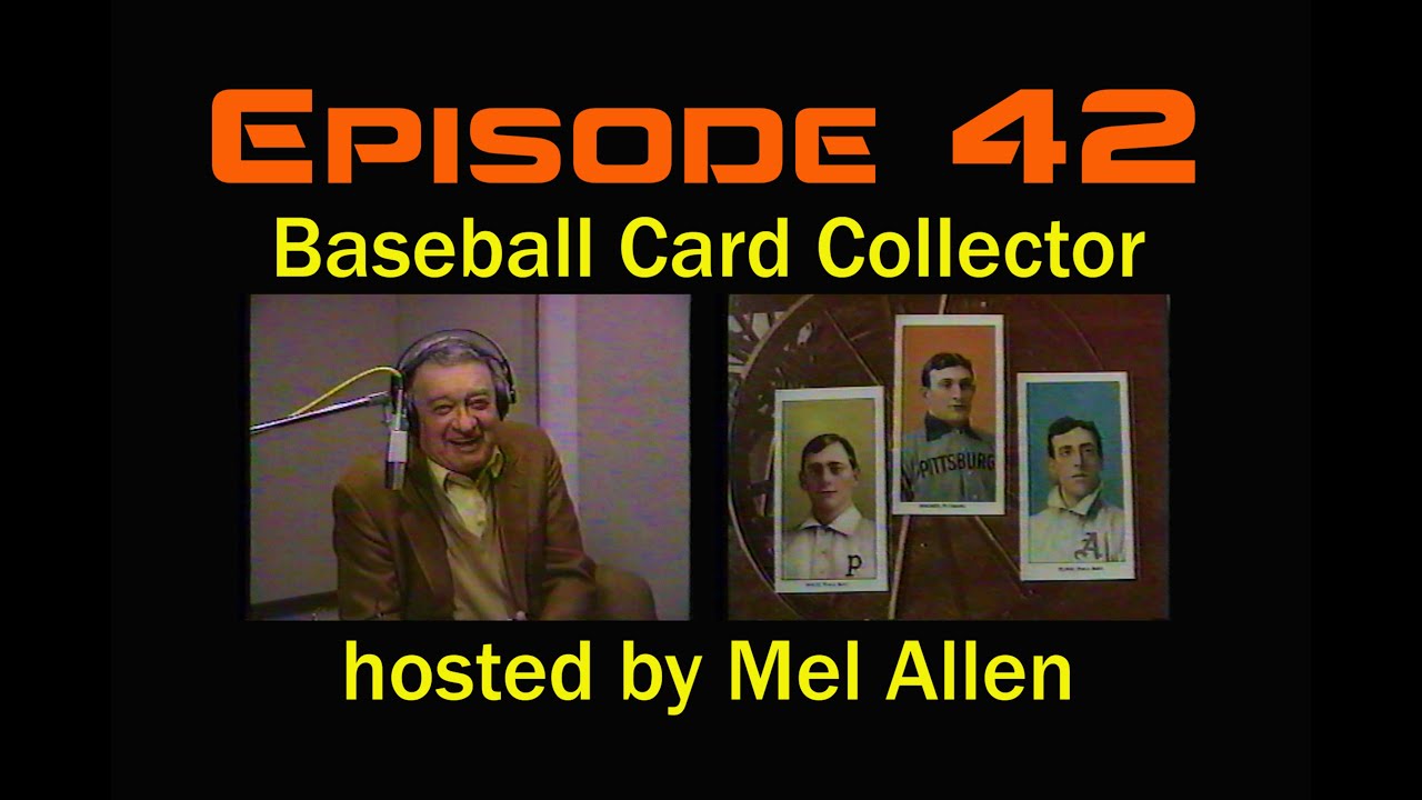 Baseball Card Collector hosted by Mel Allen: Recovered VHS Gems EPISODE ...