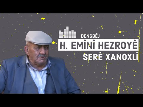H.EMÎNÊ HEZROYÎ - ŞERÊ XANOXLÎ