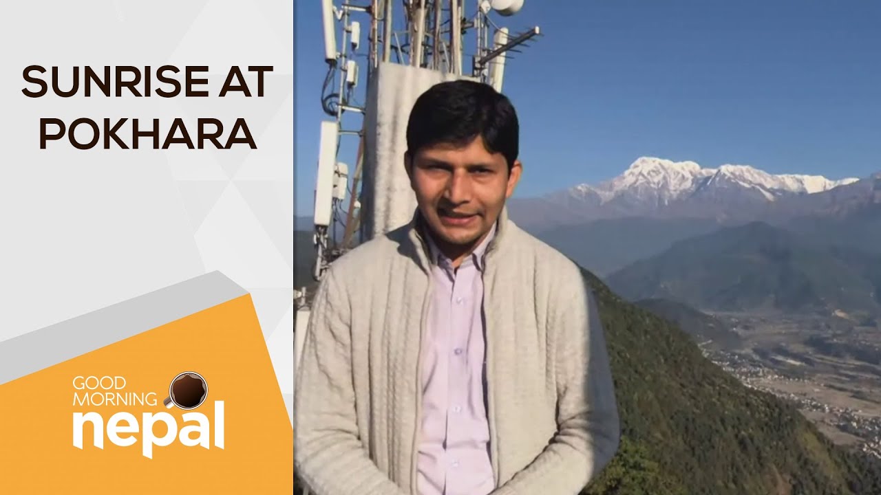 Sunrise At Pokhara | Good Morning Nepal - 11 November 2020 - YouTube