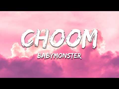 BABYMONSTER - CHOOM (Lyrics)
