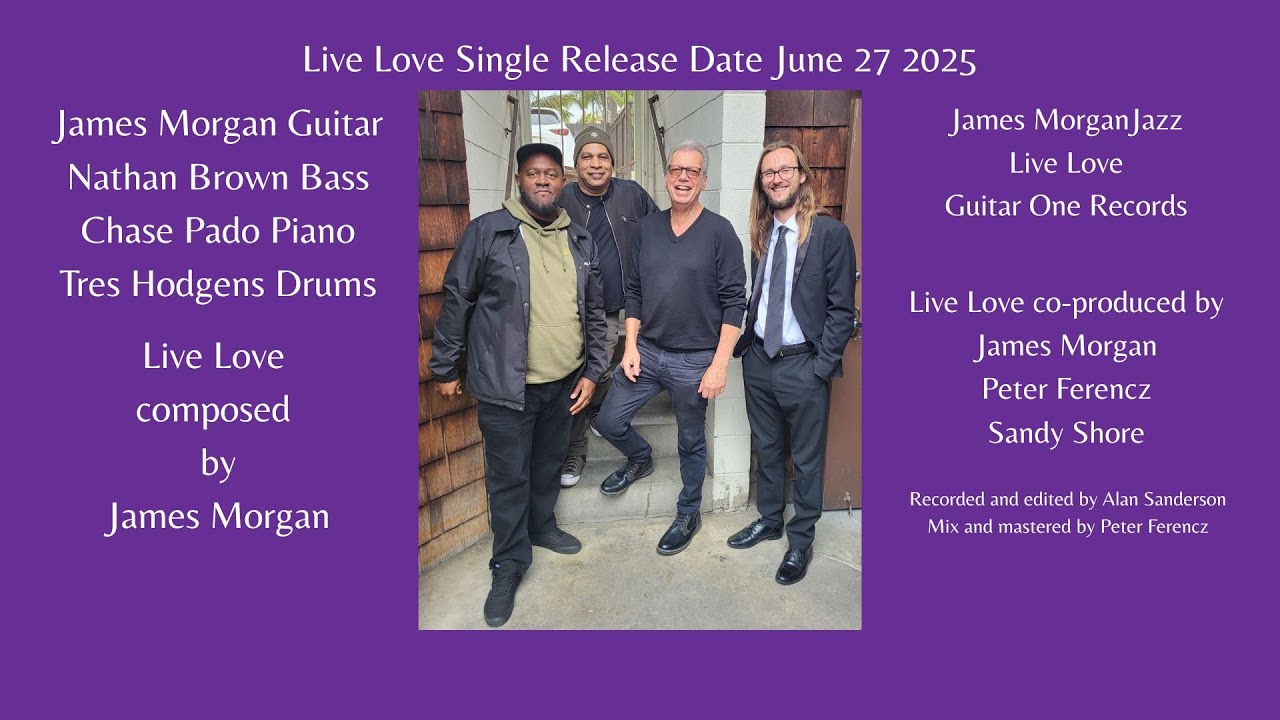 James Morgan Live Love Single Release 06/27/25 Worldwide and Premiers ...
