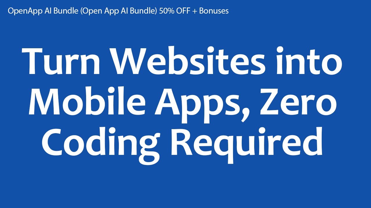 OpenApp AI Bundle (Open App AI Bundle) 50% OFF + Bonuses - YouTube