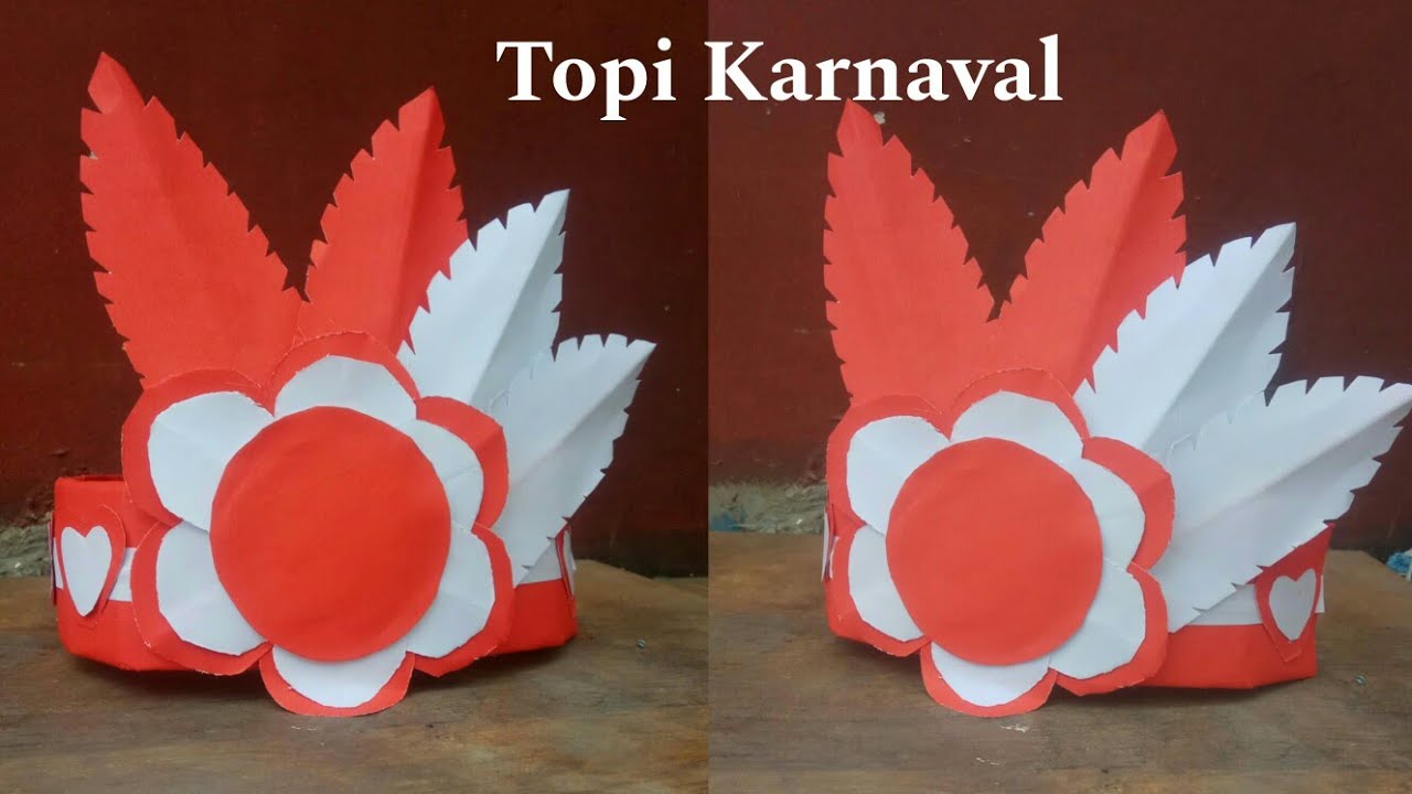 Cara membuat Topi karnaval merah putih unik dari kertas karton # ...