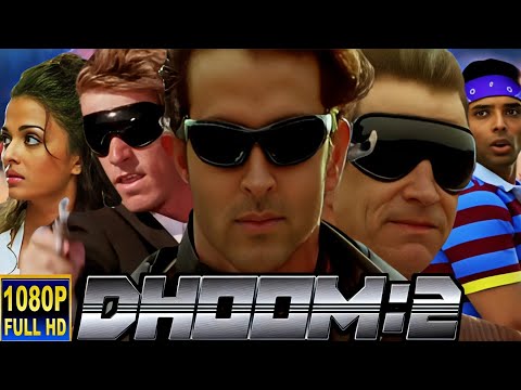 Dhoom 2 Full Movie | Hrithik Roshan | Abhishek Bachchan | Aishwarya Rai Bachchan | Facts & Review | 