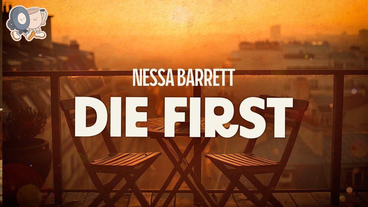 Nessa Barrett ~ Die First (Lyrics) - YouTube