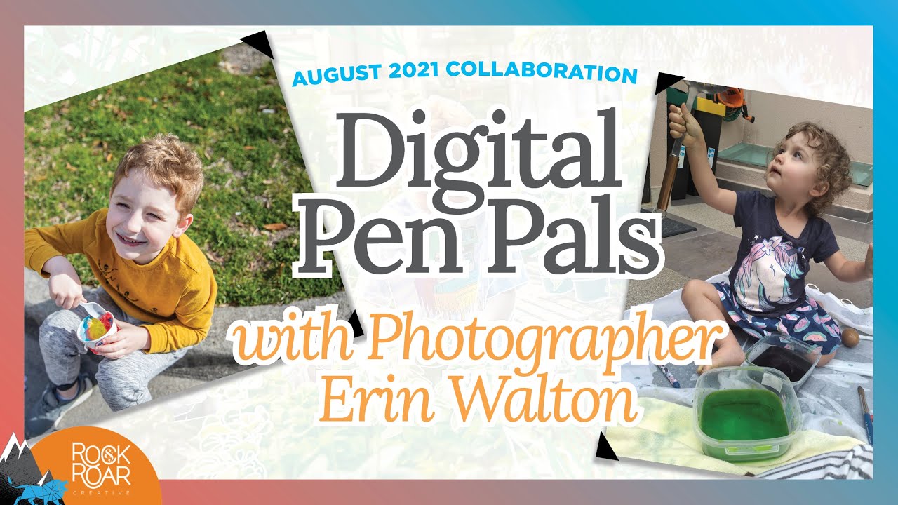 August Collaboration - Digital Pen Pals with Photographer Erin Walton ...