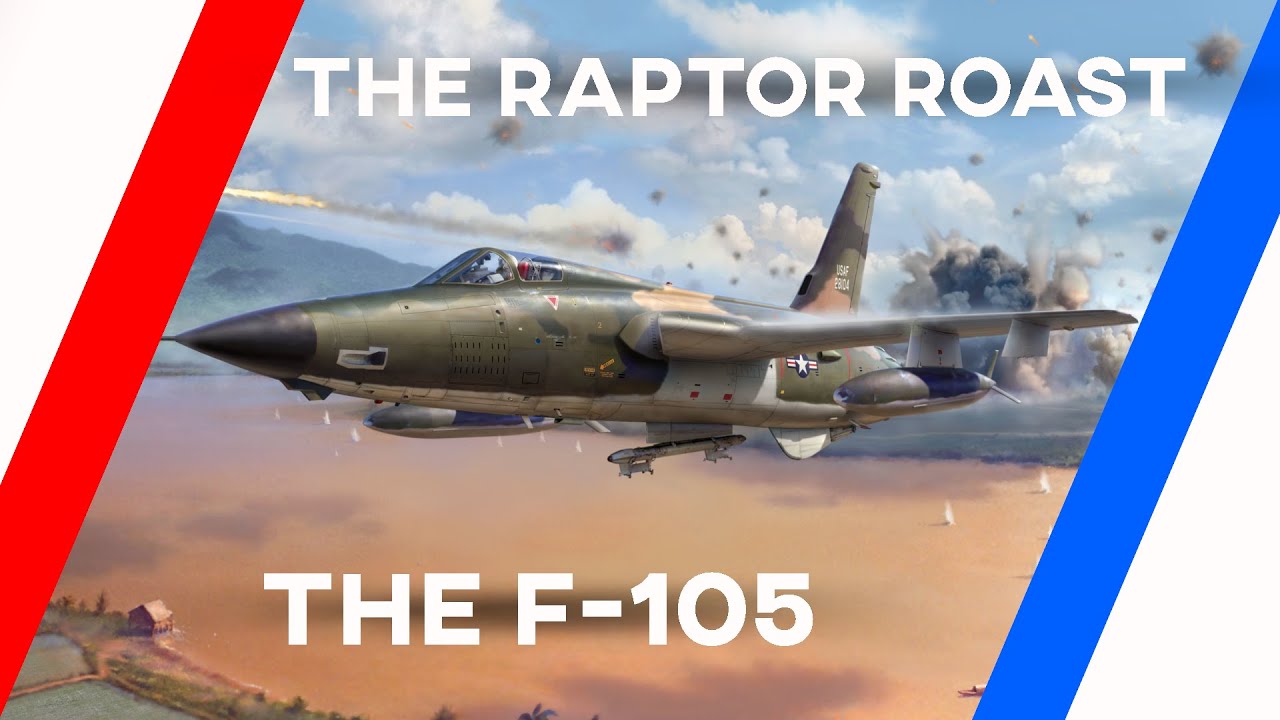 The Raptor Roasts The F-105 - YouTube
