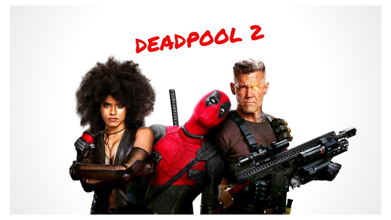 DEADPOOL 2 FINAL TRAILER - YouTube