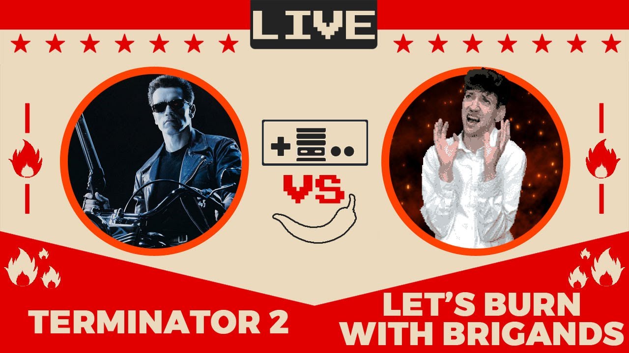 Terminator 2: Judgment Day Vs Let's Burn With Brigands - YouTube