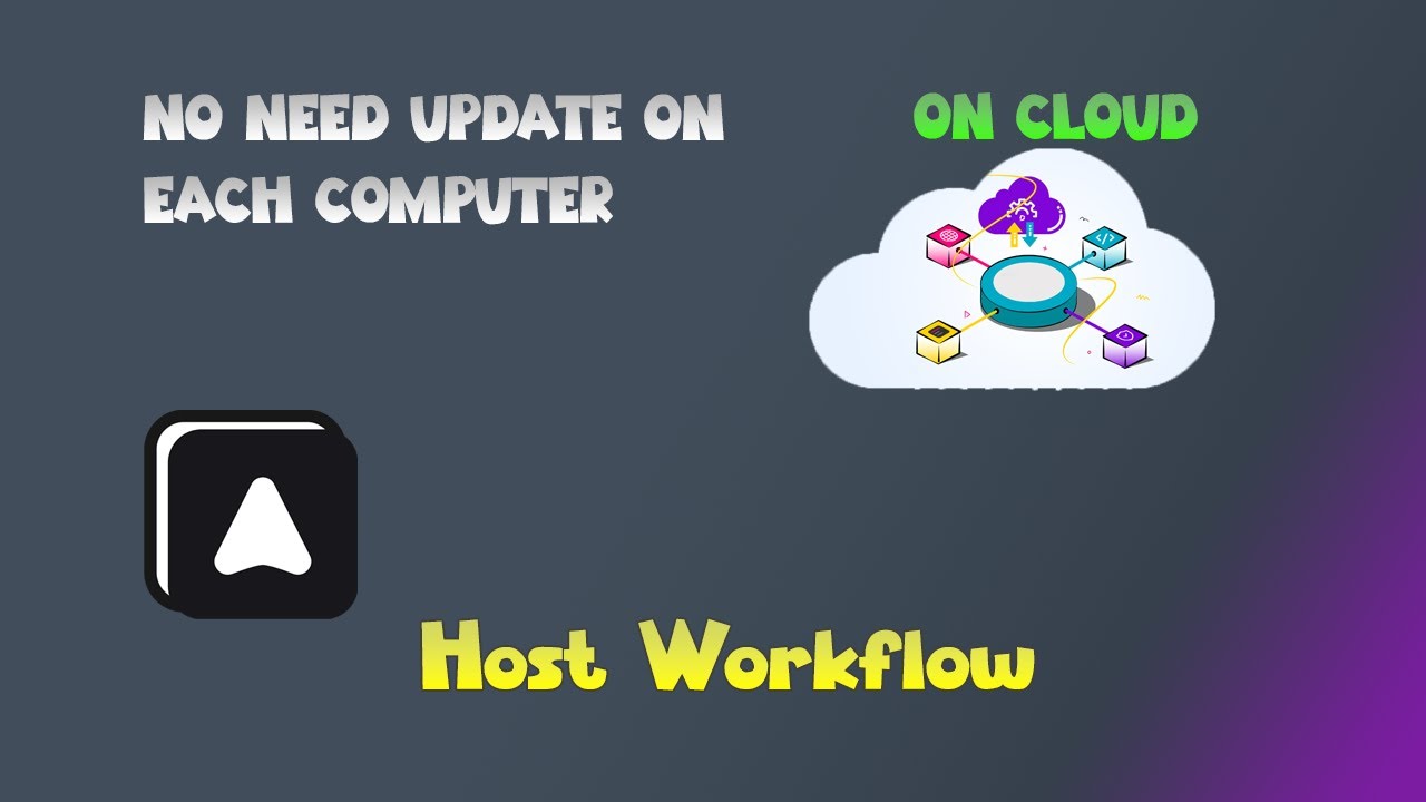 Host Workflow on cloud no need to update everywhere | Host Workflow ...