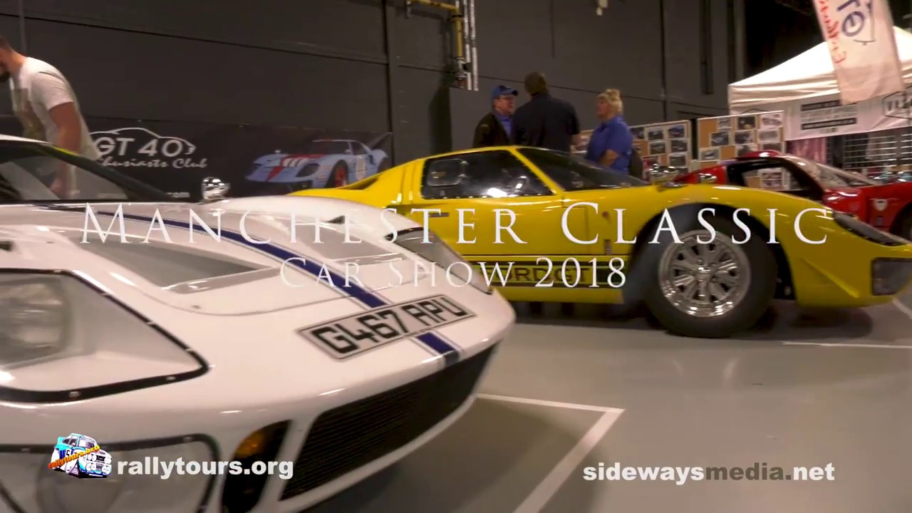 MANCHESTER CLASSIC CAR SHOW 2018 - YouTube