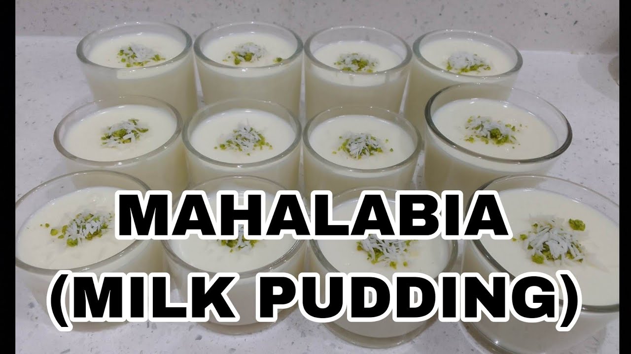 MAHALABIA (MILK PUDDING)#subscribe #support #cooking - YouTube