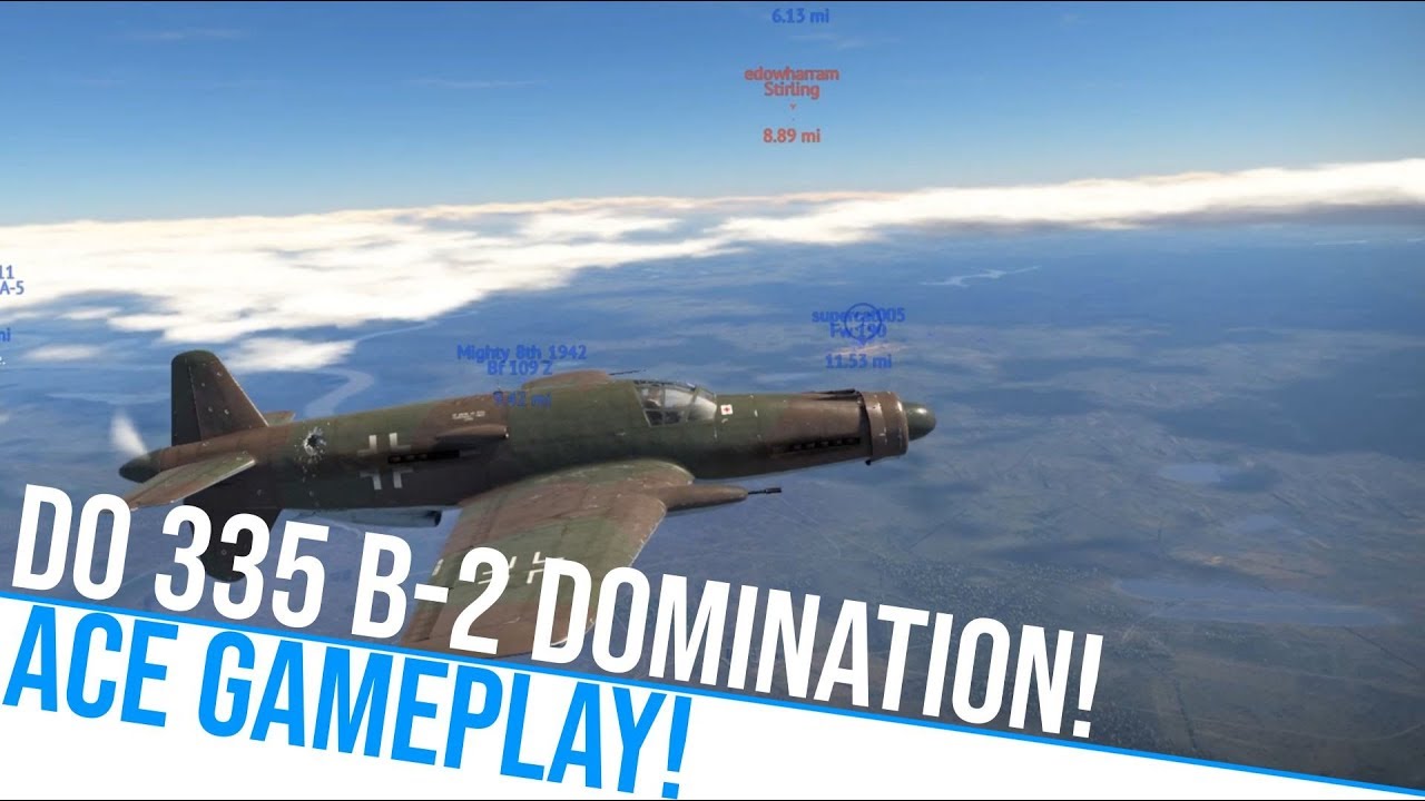 DO 335 B-2 Ace Gameplay! - YouTube
