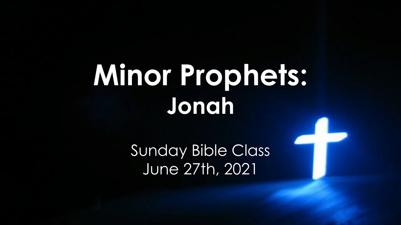 Minor Prophets: Jonah - YouTube