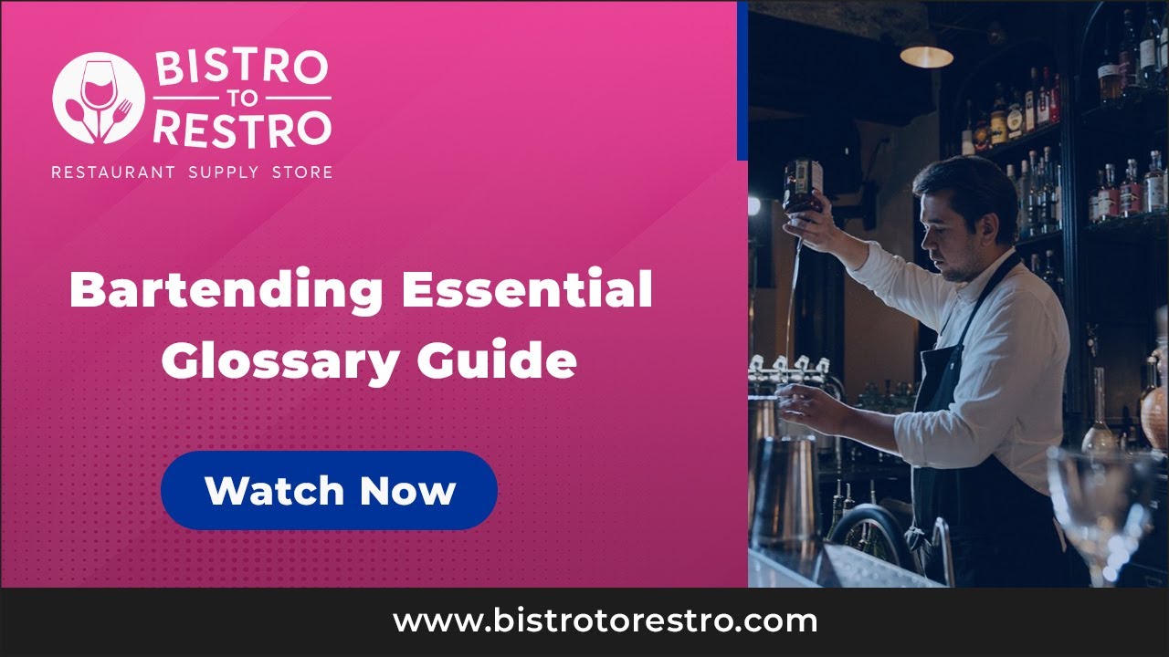 Bartending Essential Glossary Guide | BistroToRestro - YouTube