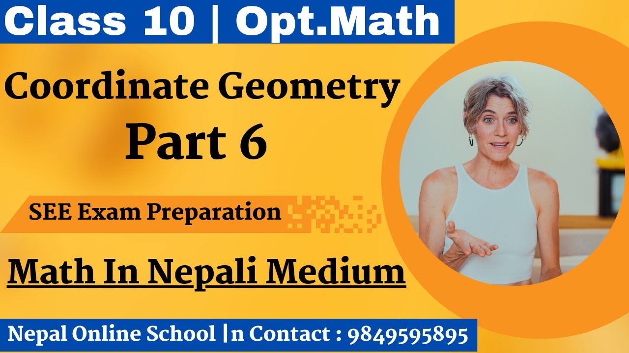 Coordinate Geometry Part 6 | Class 10 Opt Math Set Solution | SEE Opt ...