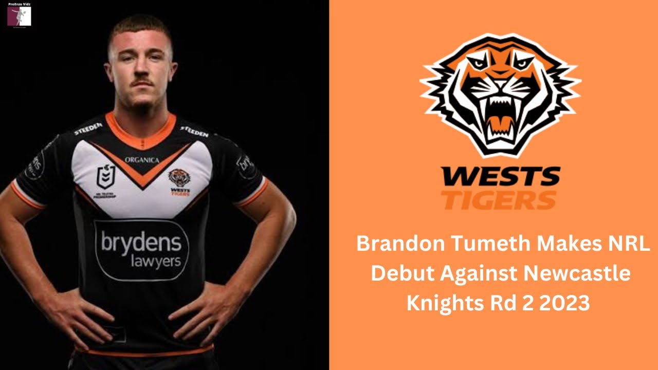Brandon Tumeth Makes NRL Debut Against Newcastle Knights Rd 2 2023 ...