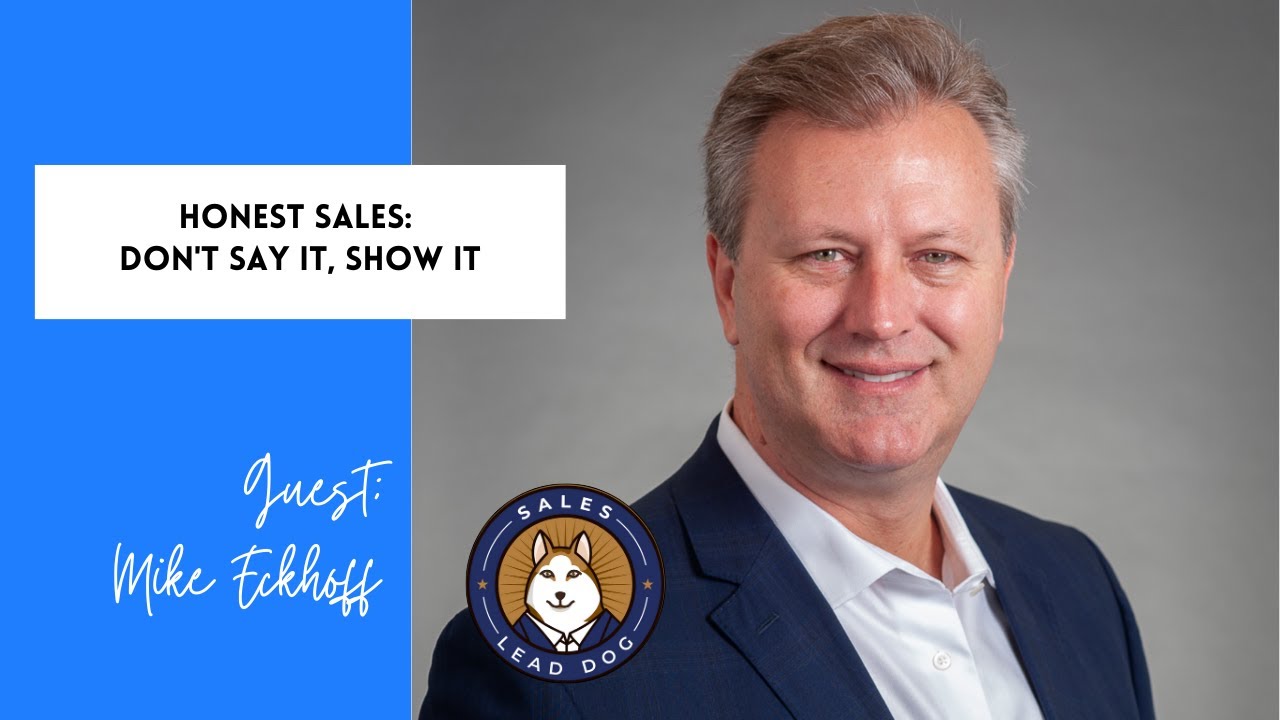 Honest Sales: Don’t Say It, Show It - Mike Eckhoff, Chief Revenue Officer at MOSTLY AI - YouTube