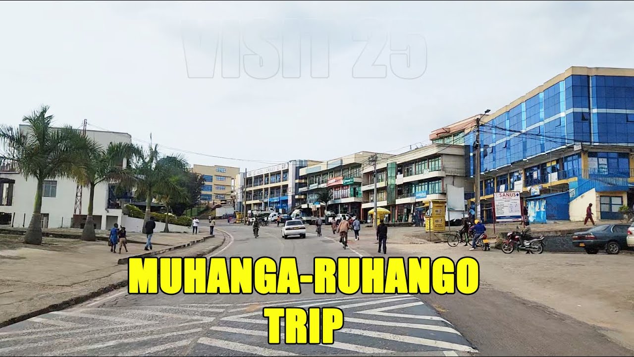 MUHANGA-RUHANGO TRIP# VISIT RWANDA! - YouTube