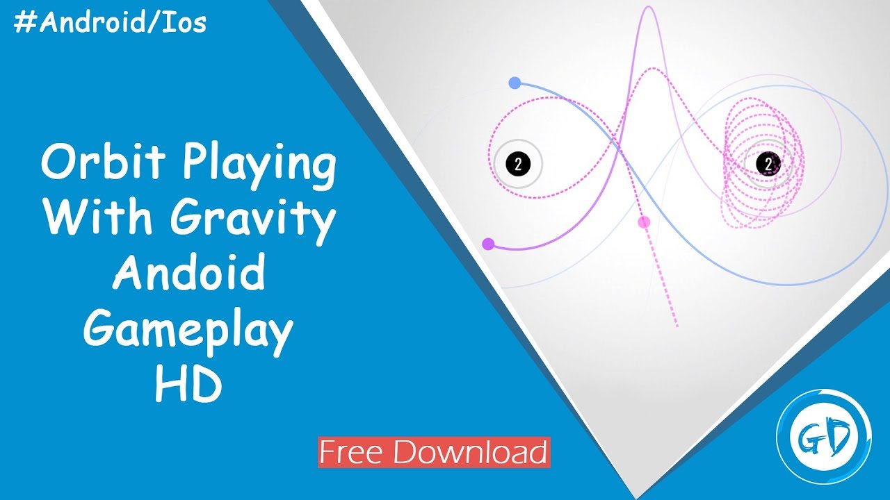 Orbit Playing With Gravity Android/IOS Free Download & Gameplay HD ...