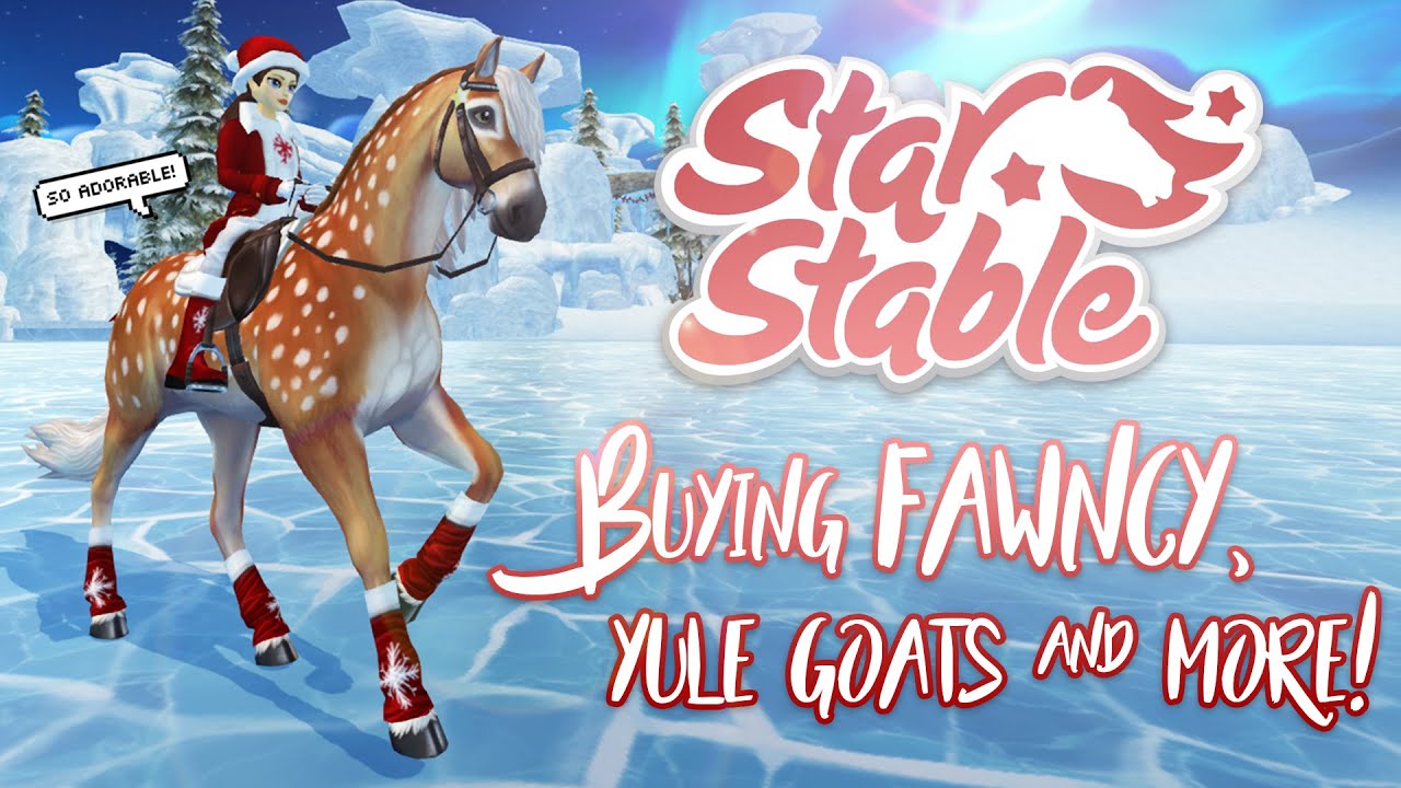 Buying FAWNCY, yule goats & more! | Star Stable Updates - YouTube