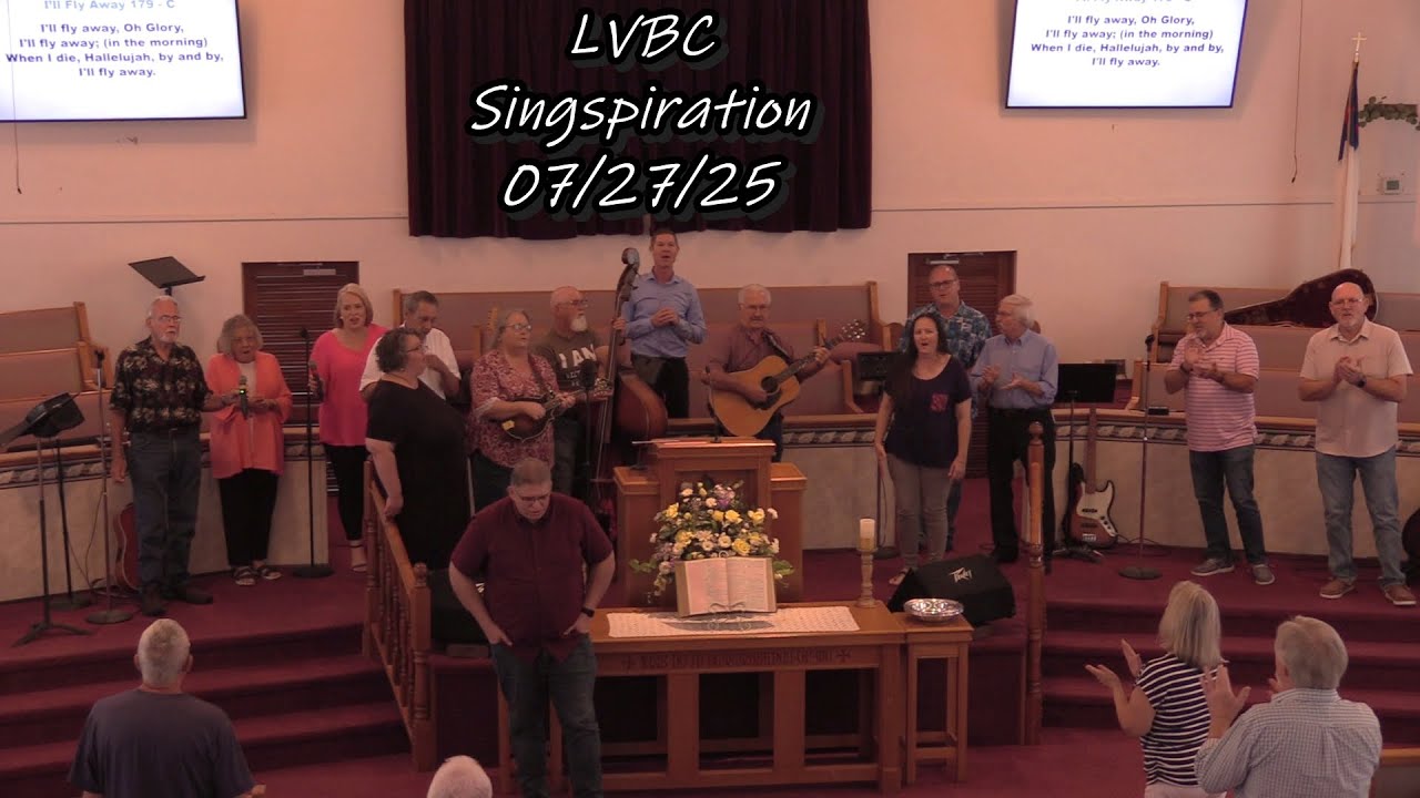 LVBC Singspiration 07/27/25 - YouTube