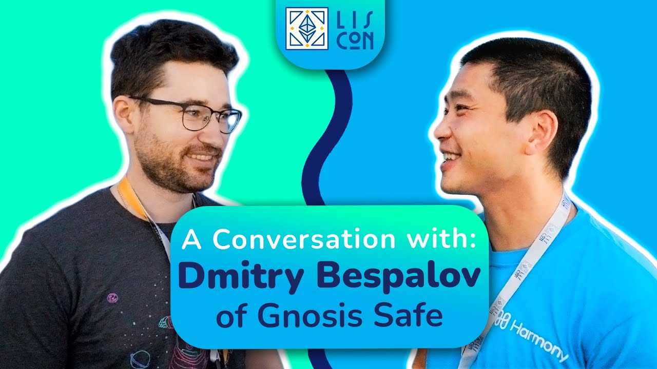 LisCon 2021 feat. Dmitry Bespalov of Gnosis Safe and Harmony Founder Stephen Tse - YouTube