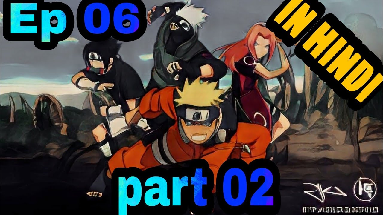 Naruto Sony yay episode 06 in hindi || Ek Dangerous mission! Journey of ...