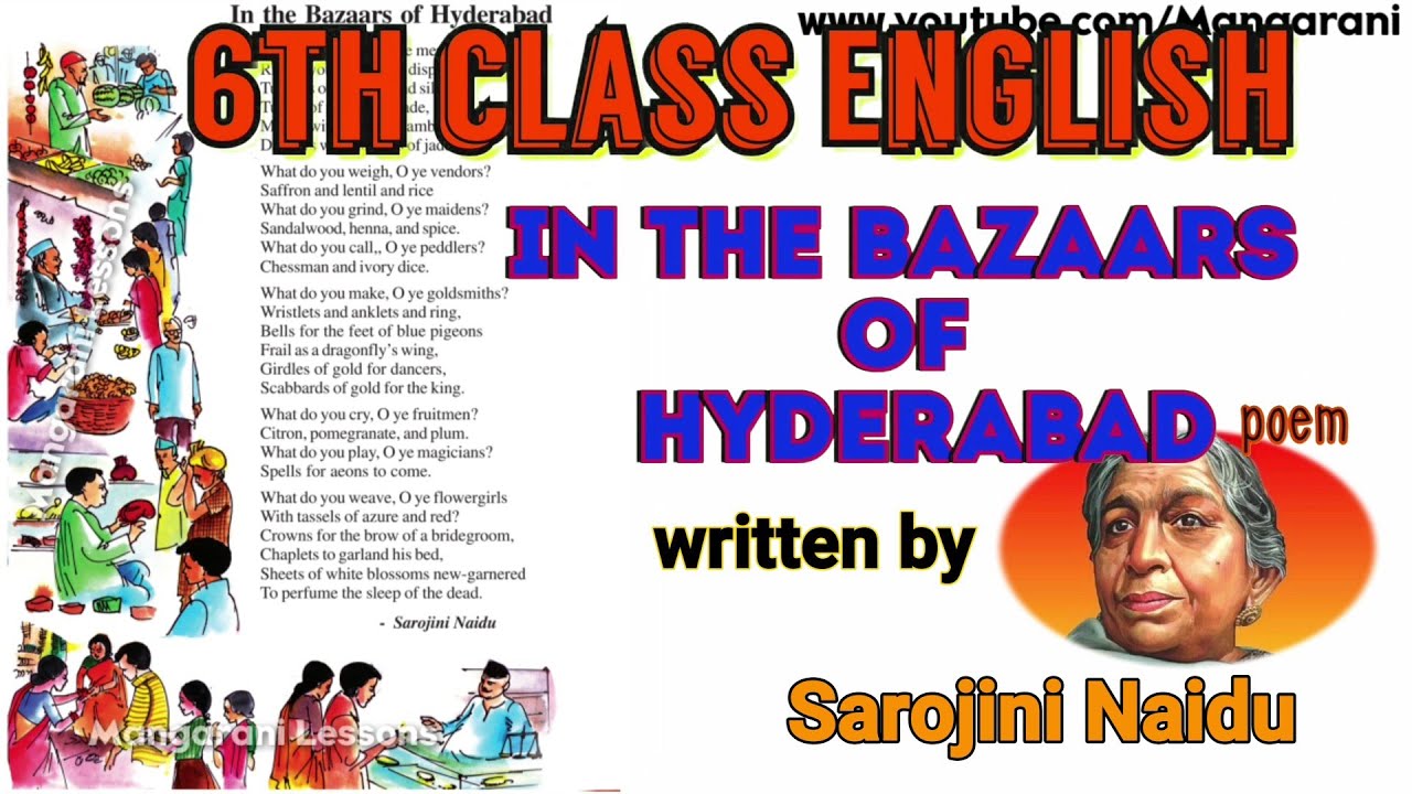In The Bazaars Of Hyderabad Poem By Sarojini Naidu 6th Class English In The Bazaars Of Hyderabad Poem By Sarojini Naidu 6th Class English