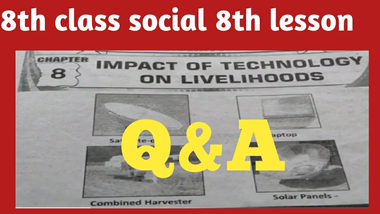 8th class social 8th lesson question answers/Impact of Technology on ...