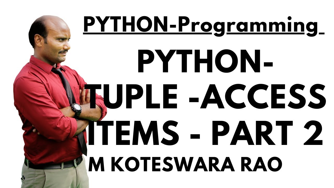 33b Python Tuple Access Items Part 2 YouTube 33b-python-tuple-access-items-part-2-youtube