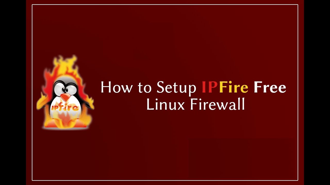 How To Set Up IPFire step by step - YouTube