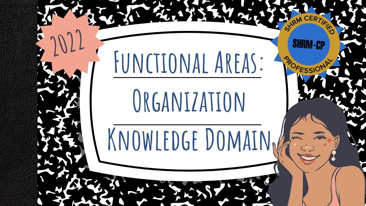 Study the 2022 SHRM BASK with Me | Functional Areas - Organization ...