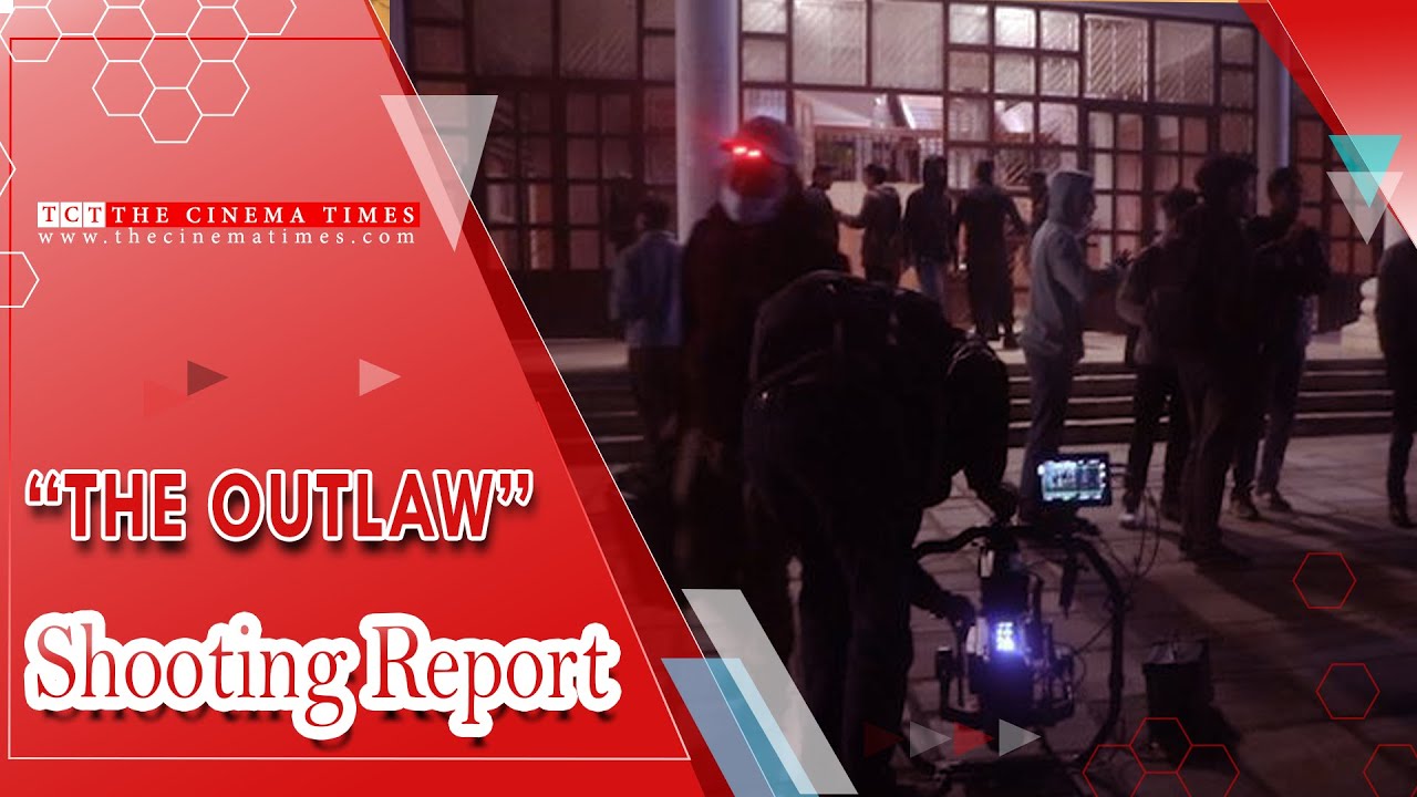 "THE OUTLAW” Shooting Report | Naresh Poudel, Bishal Pahari :: The ...