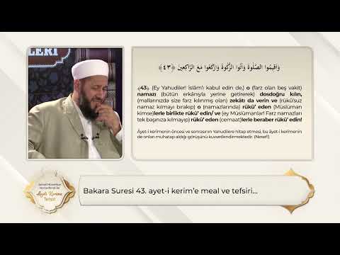 Bakara Suresi 43. Ayet-i Kerim'e Meal ve Tefsiri - İsmail Hünerlice Hoca