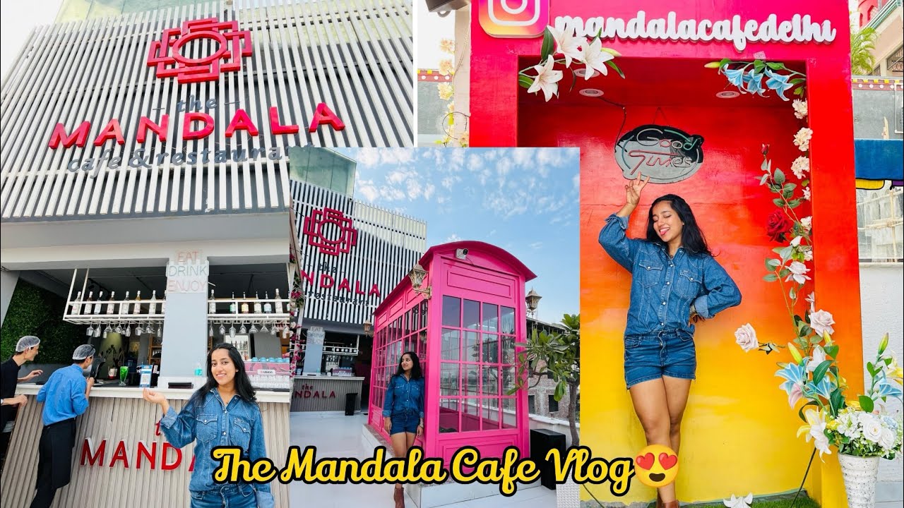 The Mandala Cafe Restaurant Vlog😍🫶 | Most beautiful Cafe of Majnu Ka ...
