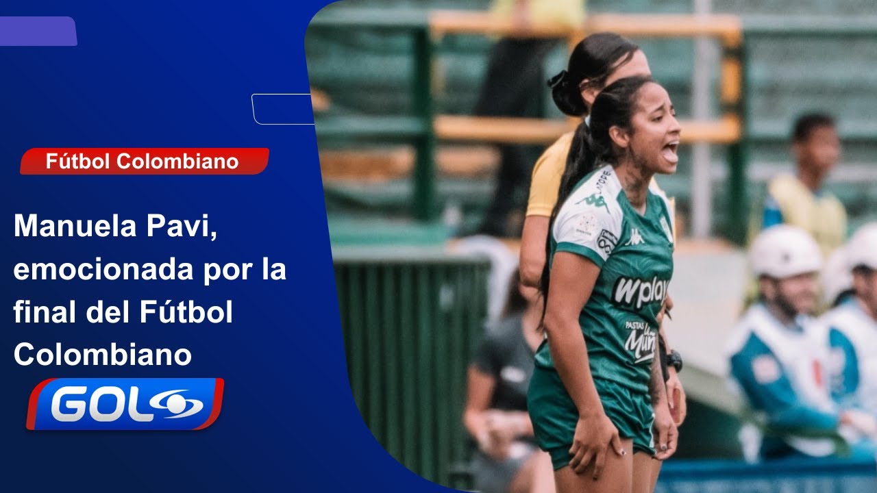 Manuela Pavi, la estrella del Deportivo Cali, vibra con la final del ...