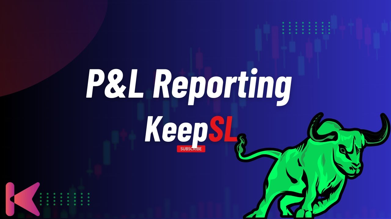 keepsl- PnL Reporting - YouTube